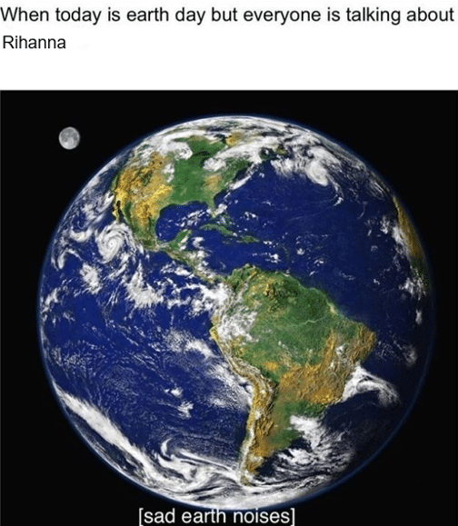 People Share Earth Day Memes That Are Way Too Relatable – Page 32