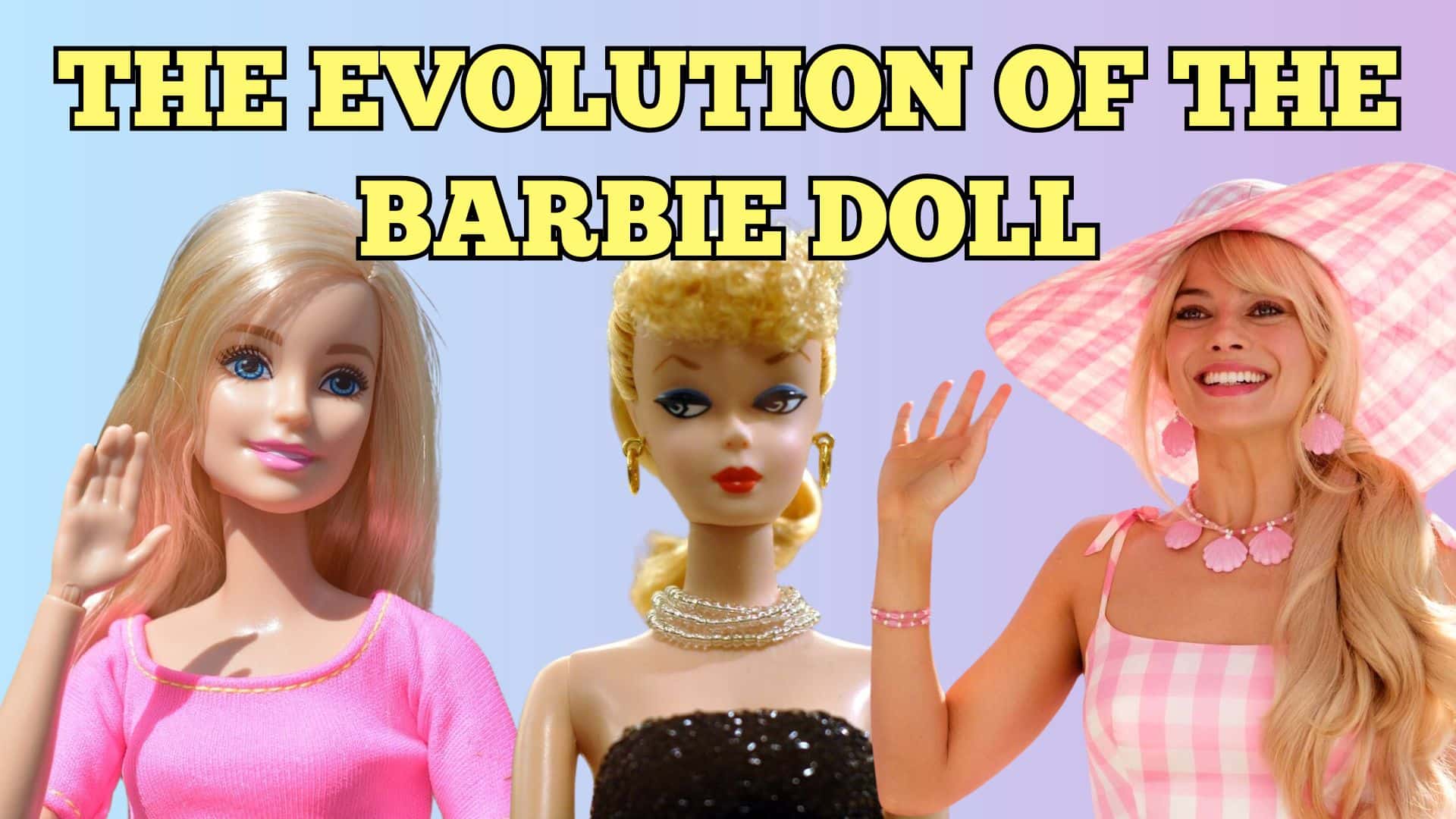 18 Facts You Might Not Know About the Evolution of the Barbie Doll
